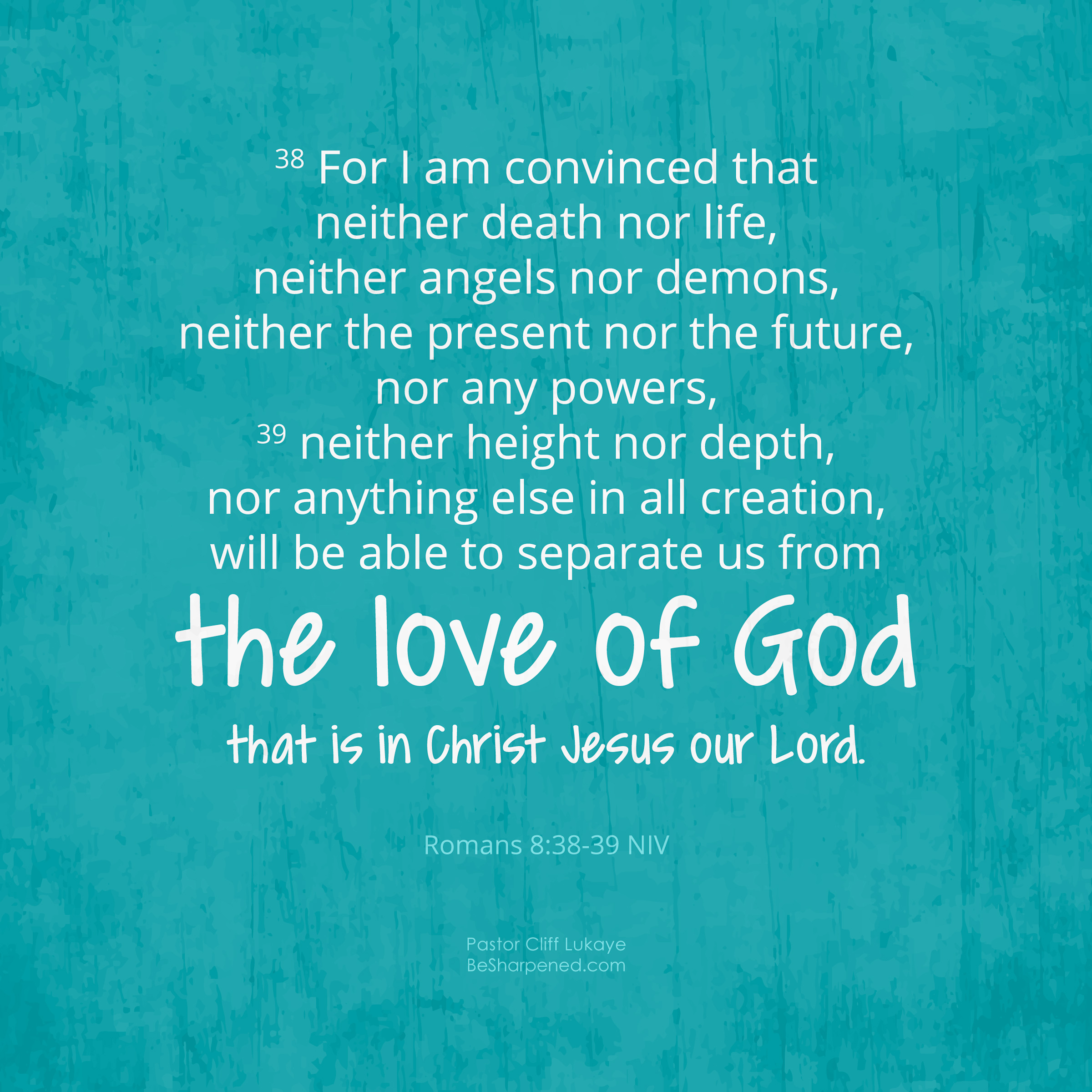 Romans 8 38 39 Daily Bible Verse For December 26 Daily Devotional Romans 8 38 39 Daily Bible Verse For December 26 Daily Devotional