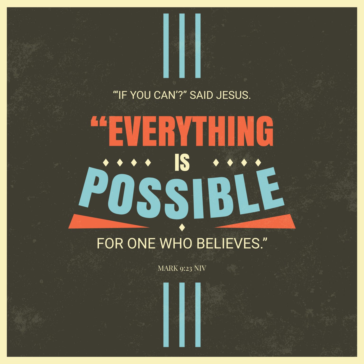 Mark 9:23 ~ Daily Devotional January 25 2023 - Daily Devotional