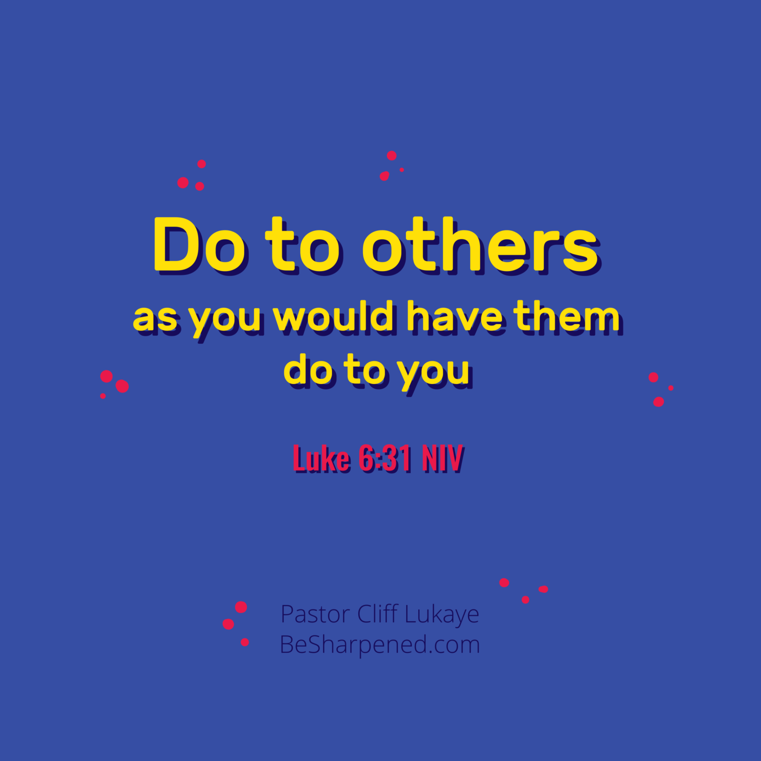 Luke 6:31 ~ Daily Devotion April 21 2023 - Daily Devotional